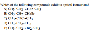 Solved Which of the following compounds exhibits optical | Chegg.com