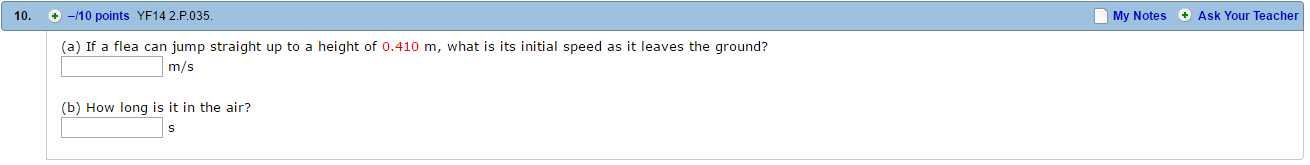 Solved If a flea can jump straight up to a height of 0.410 | Chegg.com