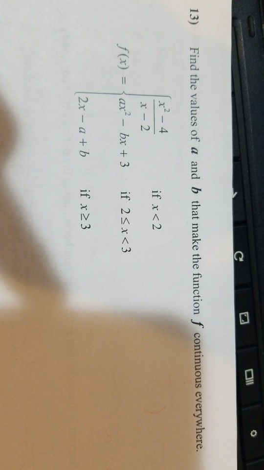 Solved 13) Find the values of a and b that make the function | Chegg.com