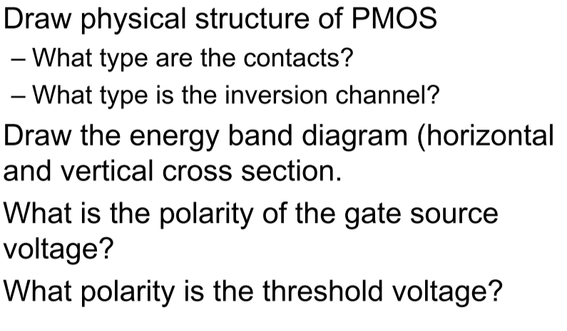 Solved Draw physical structure of PMOS - What type are the | Chegg.com