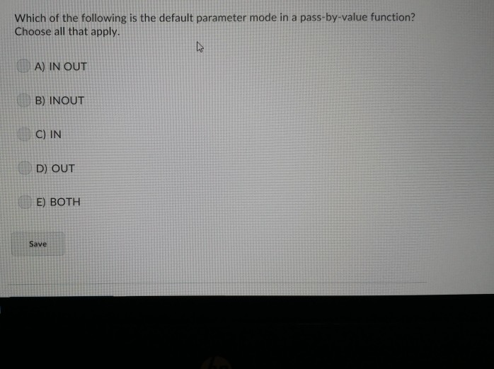 Solved Which of the following is the default parameter mode | Chegg.com