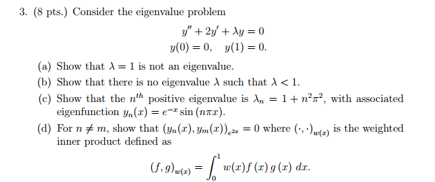 Consider the eigenvalue problem y" + 2y' + lambda y | Chegg.com