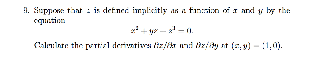 Solved Suppose that z is defined implicitly as a function of | Chegg.com