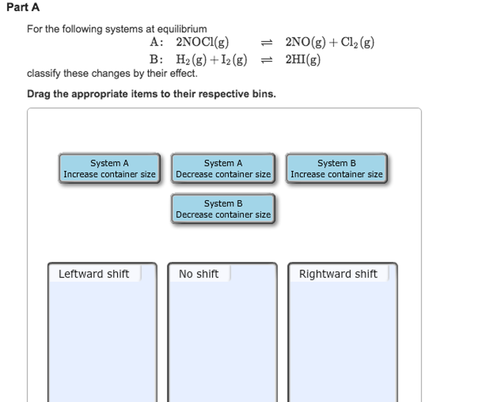 Solved For the following systems at equilibrium A: 2NOCl(g) | Chegg.com