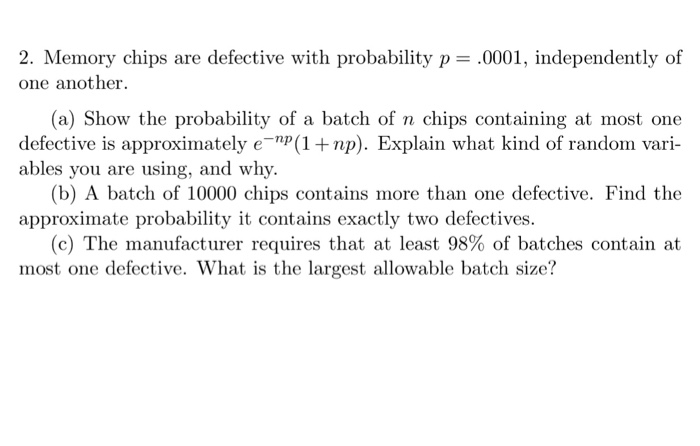 Solved Memory chips are defective with probability p = | Chegg.com
