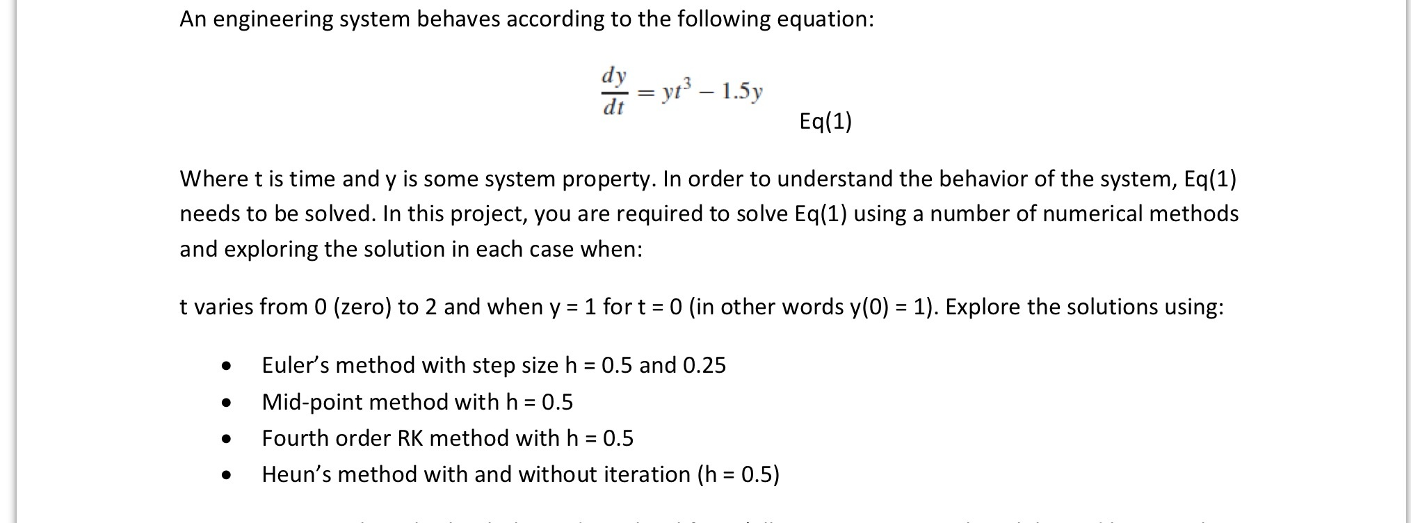Solved An engineering system behaves according to the | Chegg.com