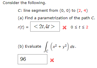 Solved Consider the following. C: line segment from (0, 0) | Chegg.com