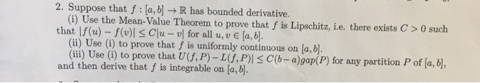 Suppose that f: [a, b] R has bounded derivative. Use | Chegg.com