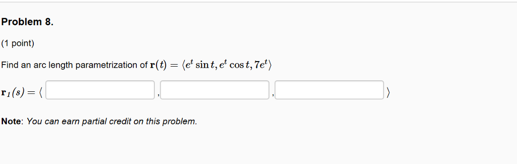 Solved Problem 8. (1 point) Find an arc length | Chegg.com