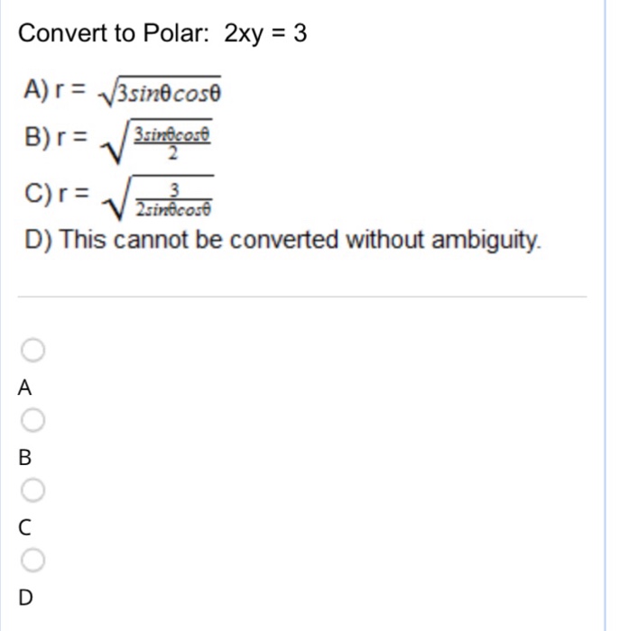 Solved Convert to polar: x2+y2-25 r 25 r= r=0 | Chegg.com