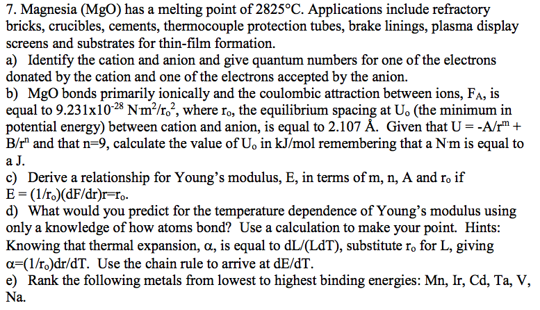 Solved Magnesia (MgO) has a melting point of 2825 degree C. | Chegg.com