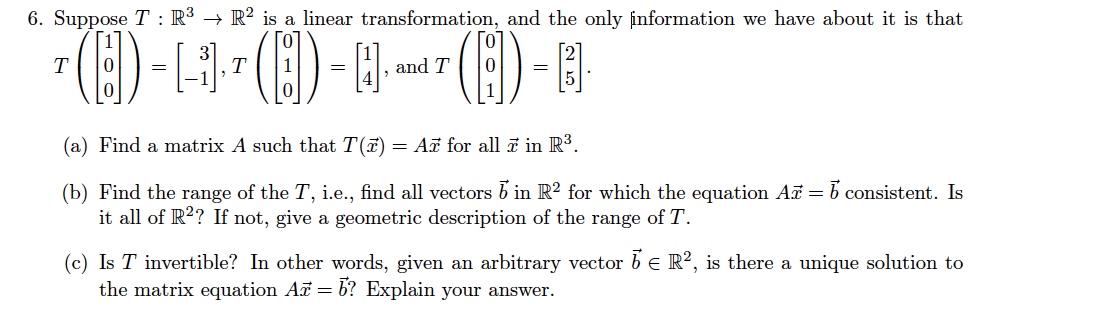 Solved 6. Suppose T R3 R2 is a linear transformation, and | Chegg.com