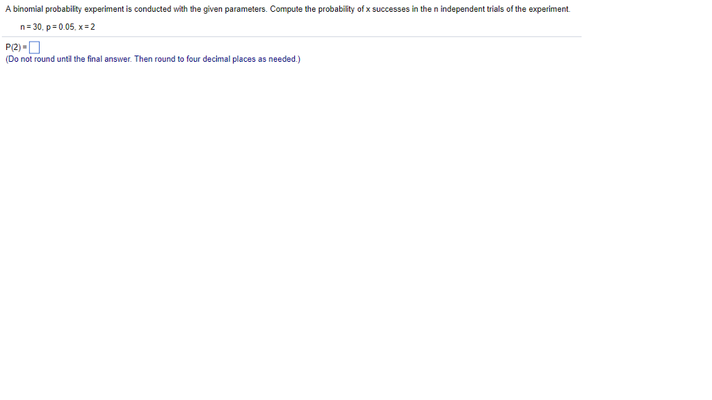 Solved A binomial probability experiment is conducted with | Chegg.com