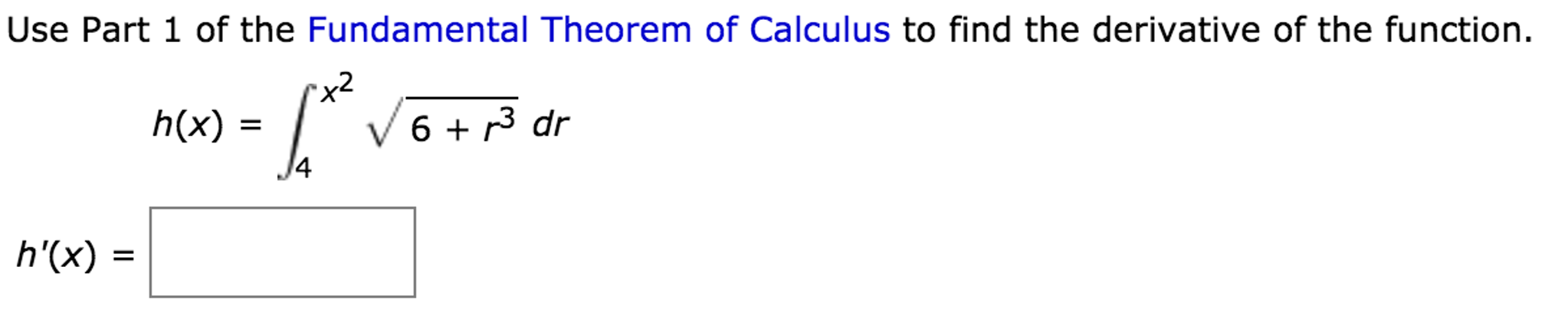 Solved Use Part 1 of the Fundamental Theorem of Calculus to | Chegg.com