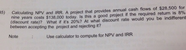 5) Calculating NPV and IRR. A project that provides | Chegg.com