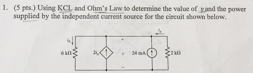 Solved 1. (5 pts.) Using KCL and Ohm's Law to determine the | Chegg.com