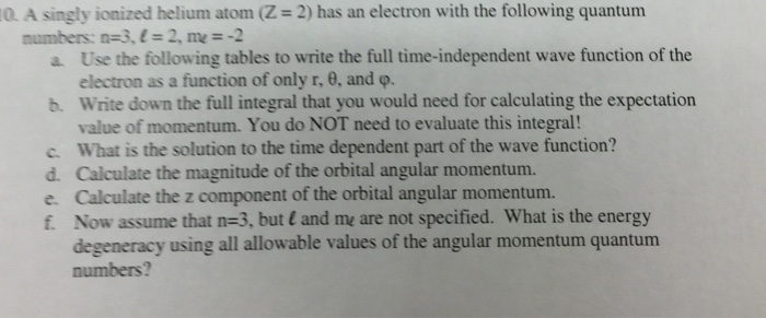Solved A singly ionized helium atom (Z = 2) has an electron | Chegg.com