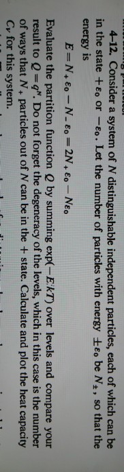 4-12. Consider a system of N distinguishable | Chegg.com