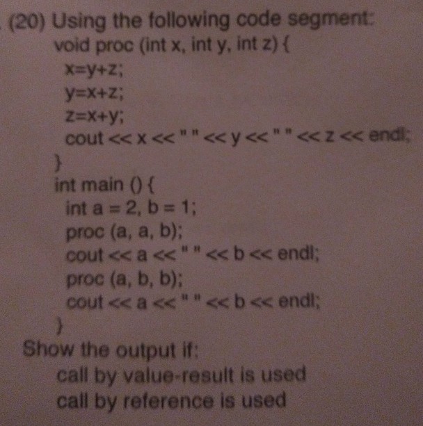 Solved 20 Using The Following Code Segment Void Proc Int 