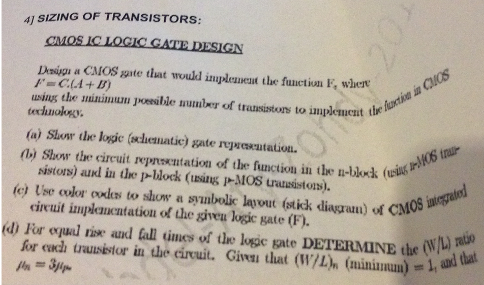 Solved 4] SIZING OF TRANSISTORS: CMOS IC LOCIC GATE DESIGN | Chegg.com