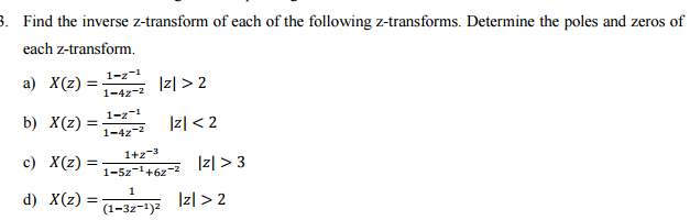 Solved Find the inverse z-transform of each of the following | Chegg.com