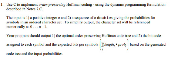Use C to implement order-preserving Huffman | Chegg.com