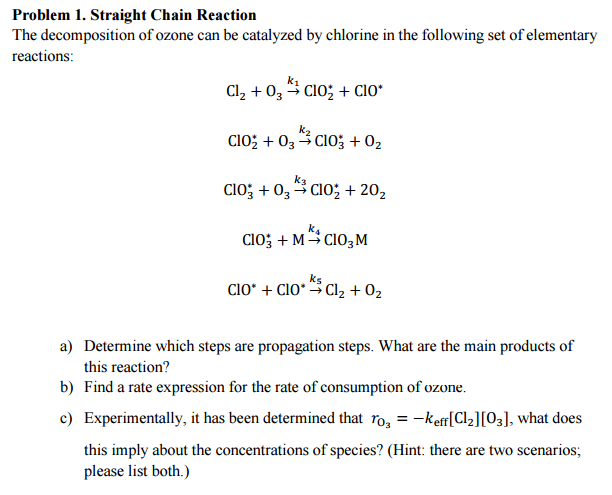Solved Problem 1. Straight Chain Reaction The decomposition | Chegg.com