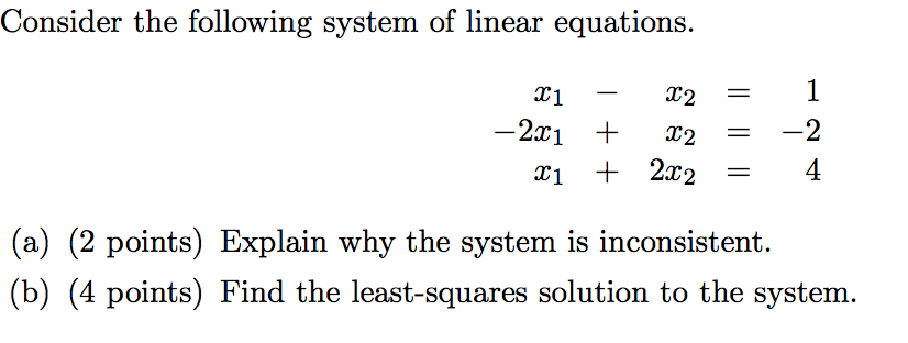 Solved Consider the following system of linear equations. X2 | Chegg.com