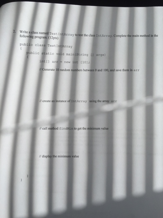 Solved Write A Class Named Test Intarray To Test The Class 