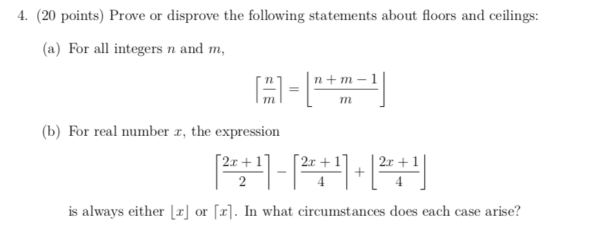 Solved 4. (20 points) Prove or disprove the following | Chegg.com