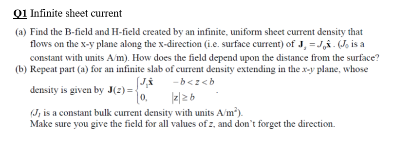 Solved Infinite sheet current (a) Find the B-field and | Chegg.com