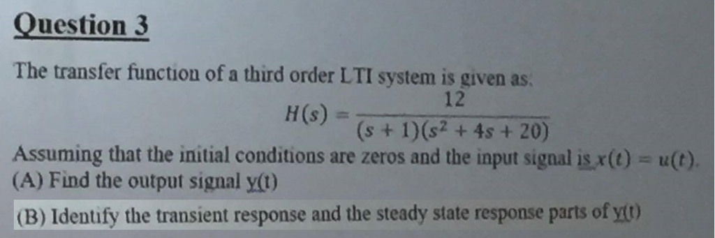 Solved Question 3 The transfer function of a third order LTI | Chegg.com