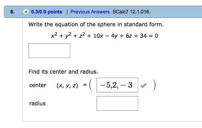 Solved Write the equation of the sphere in standard form. | Chegg.com
