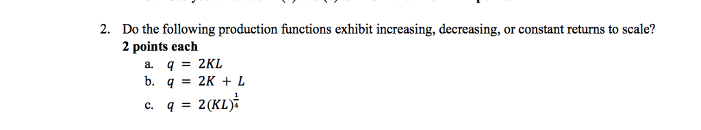 Solved Do the following production functions exhibit | Chegg.com