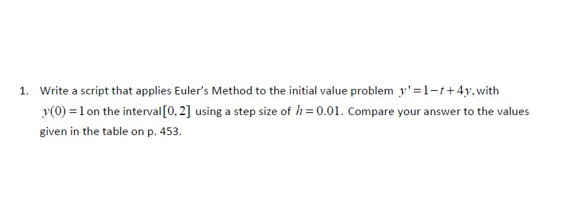 Solved Write A Script That Applies Eulers Method To The 