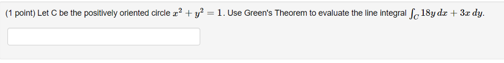 Solved (1 point) Let C be the positively oriented circle z2 | Chegg.com