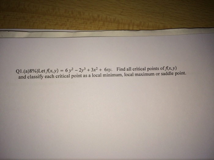 Solved Let f(x, y) = 6y^2 - 2y^3 + 3x^2 + 6xy. Find all | Chegg.com