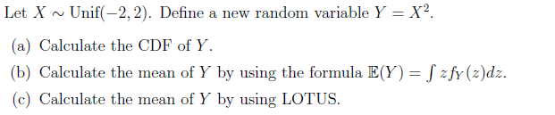 Solved Let X~Unif(-2,2). Define a new random variable Y X | Chegg.com