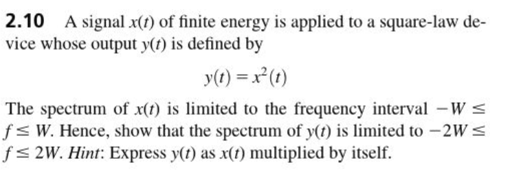 Solved A signal x(t) of finite energy is applied to a | Chegg.com
