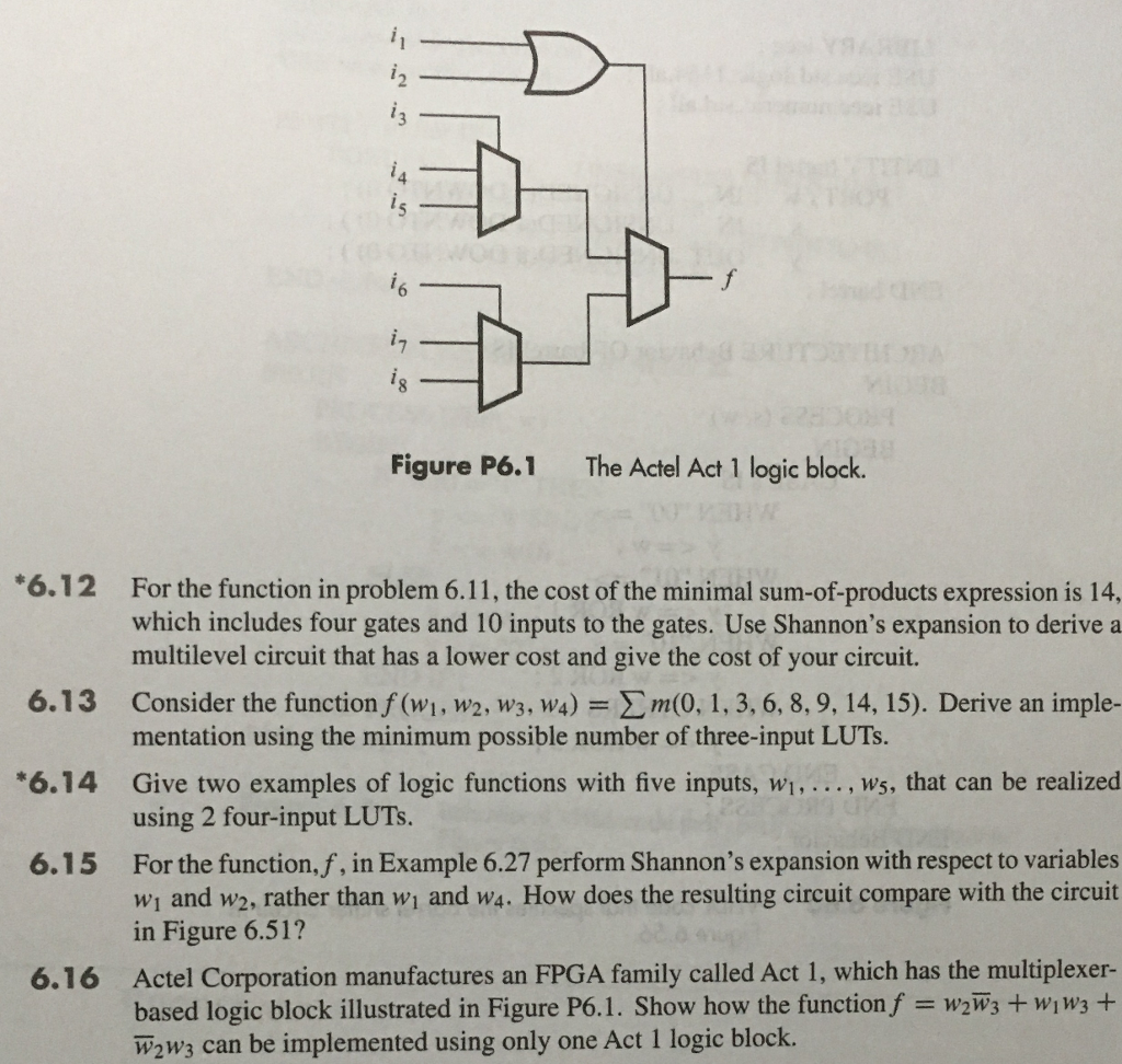 Solved Figure P6.1 The Actel Act 1 logic block. "6.12 For | Chegg.com