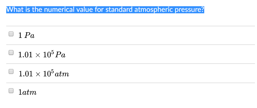 Solved What is the numerical value for standard atmospheric | Chegg.com