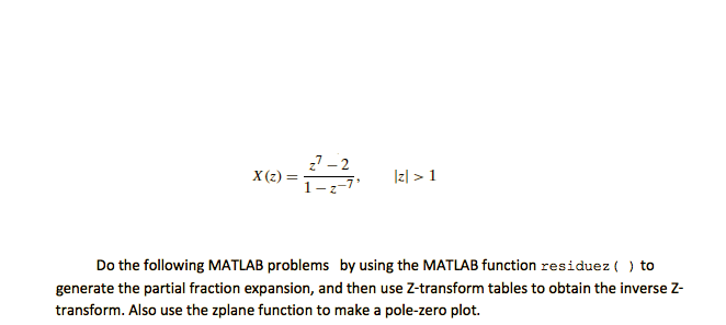 Solved X Z Z 1 7 1 Z Do The Following Matlab Problems