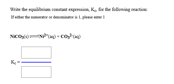 Solved Write the equilibrium constant expression, Kc, for | Chegg.com