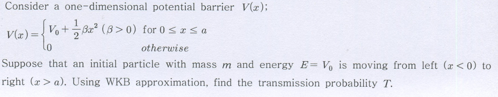 Solved Consider a one-dimensional potential barrier V(x); | Chegg.com