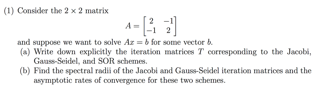 Solved Consider the 2 times 2 matrix A = [2 -1 -1 2] and | Chegg.com