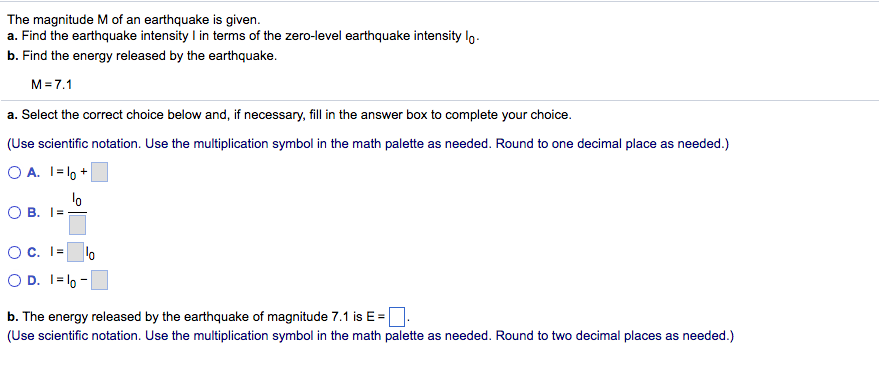 Solved The magnitude M of an earthquake is given. a. Find | Chegg.com