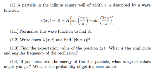 Solved A particle in the infinite square well of width a is | Chegg.com