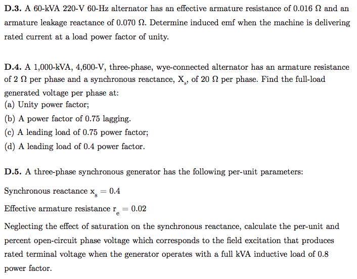 Solved D.3. A 60-kVA 220-V 60-Hz alternator has an effective | Chegg.com