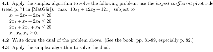 Solved 4 1 Apply The Simplex Algorithm To Solve The Chegg