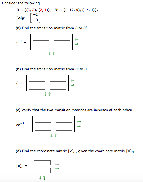 Solved Consider the following B = {(5, 2), (2, 1), B' = | Chegg.com